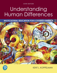 Understanding Human Differences: Multicultural Education for a Diverse ...