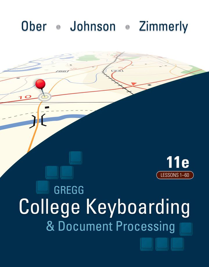 Gregg College Keyboarding & Document Processing: Lessons 1-60 – 11th ...