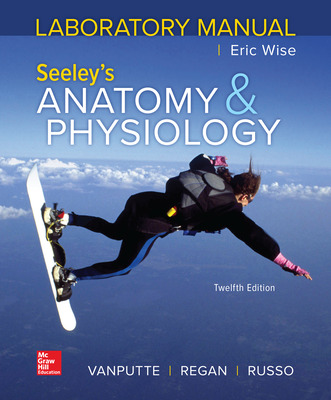 Laboratory Manual by Wise for Seeley’s Anatomy and Physiology 12th Edition – Original PDF ebook ...