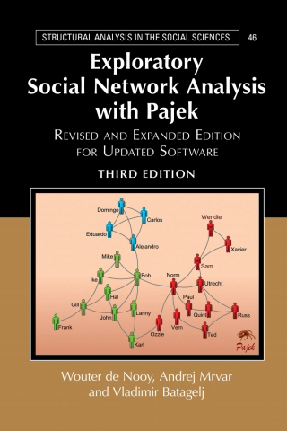 Exploratory Social Network Analysis with Pajek: Revised and Expanded Edition for Updated ...