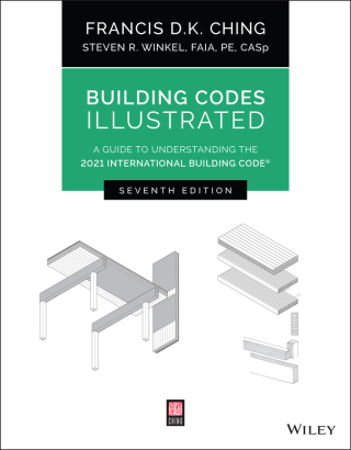 Building Codes Illustrated: A Guide to Understanding the 2021 ...