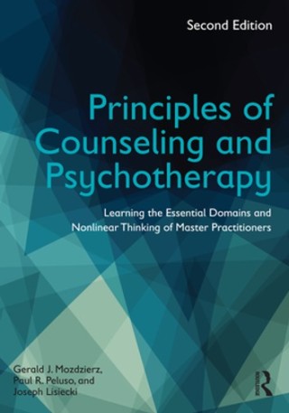 Principles of Counseling and Psychotherapy: Learning the Essential ...