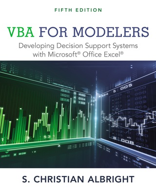 VBA for Modelers: Developing Decision Support Systems with Microsoft Office Excel 5th Edition ...