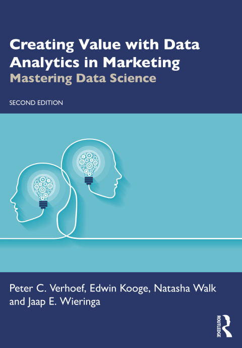 Creating Value with Data Analytics in Marketing: Mastering Data Science 2nd Edition – PDF ebook ...