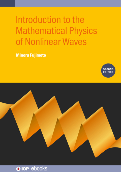 Introduction to the Mathematical Physics of Nonlinear Waves 2nd Edition ...