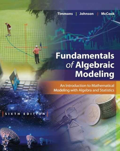Fundamentals of Algebraic Modeling: An Introduction to Mathematical Modeling with Algebra and ...