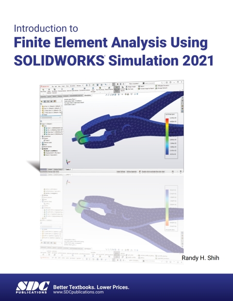 Introduction To Finite Element Analysis Using Solidworks Simulation 2021 12th Edition Pdf