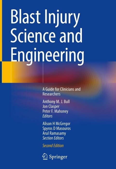 Blast Injury Science and Engineering, A Guide for Clinicians and Researchers 2nd Edition – PDF ...