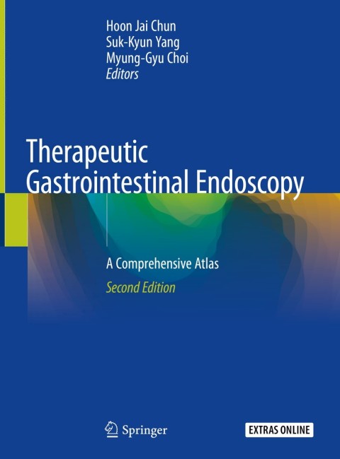 Therapeutic Gastrointestinal Endoscopy , A Comprehensive Atlas 2nd ...