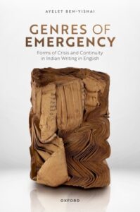 Genres of Emergency Forms of Crisis and Continuity in Indian Writing in English – PDF ebook ...