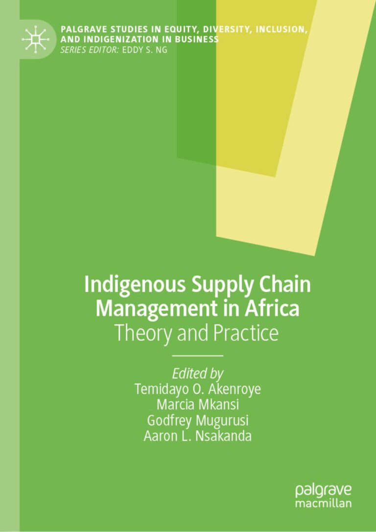 Indigenous Supply Chain Management in Africa: Theory and Practice 1st ...